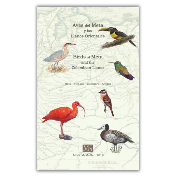 Aves del Meta y los Llanos Orientales - McMullan Birding